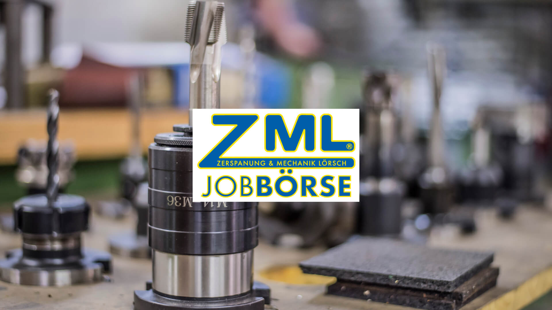 Die ZML Jobbörse - ZML Zerspanung & Mechanik Lörsch